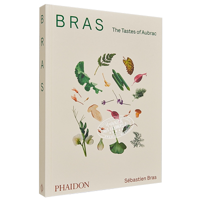 现货 法国厨神巴斯蒂安 布拉斯 奧布拉克的味道 英文原版 Bras The Tastes of Aubrac Sebastien Bras【中商原版】
