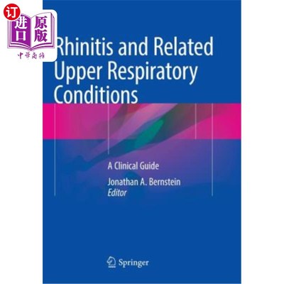 海外直订医药图书Rhinitis and Related Upper Respiratory Conditions: A Clinical Guide 鼻炎及相关上呼吸道疾病：临床指南