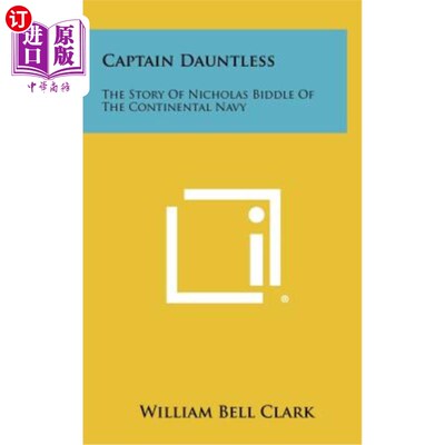 海外直订Captain Dauntless: The Story of Nicholas Biddle of the Continental Navy 无畏船长：大陆海军尼古拉斯·比德尔的