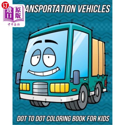 海外直订Transportation Vehicles Dot to Dot Coloring Book for Kids: Preschool Fun Activit 儿童交通工具点对点彩绘书：