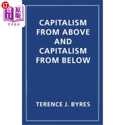 海外直订Capitalism from Above and Capitalism from Below: An Essay in Comparative Politic 从上到下的资本主义：比较政