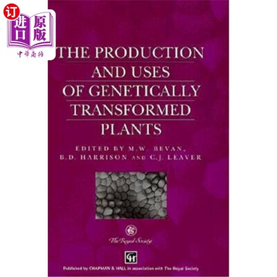 海外直订Production and Uses of Genetically Transformed Plants 转基因植物的生产和使用