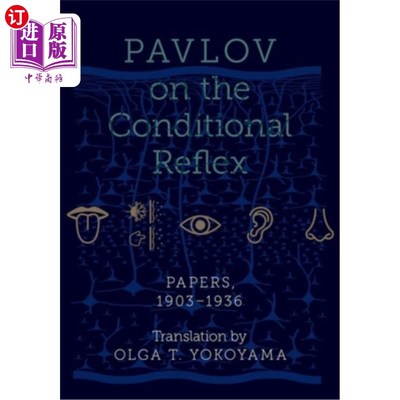 海外直订医药图书Pavlov on the Conditional Reflex: Papers, 1903-1936 巴甫洛夫论条件反射:论文集，1903-1936