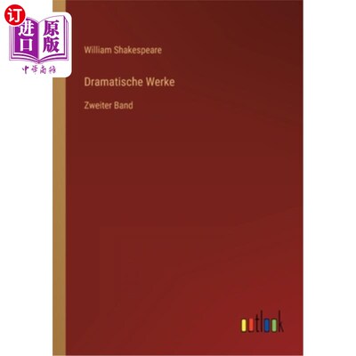 海外直订德语 Dramatische Werke: Zweiter Band 戏剧作品，第二册