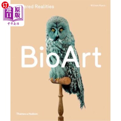 海外直订Bio Art: Altered Realities 生物艺术:改变的现实