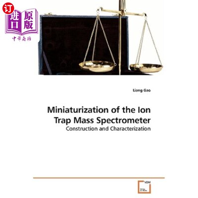 海外直订Miniaturization of the Ion Trap Mass Spectrometer 离子阱质谱仪的小型化