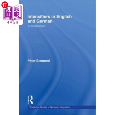 海外直订Intensifiers in English and German: A Comparison 英语和德语中加强语的比较