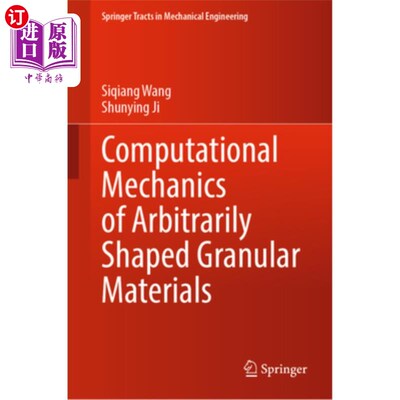 海外直订Computational Mechanics of Arbitrarily Shaped Granular Materials 任意形状颗粒材料的计算力学