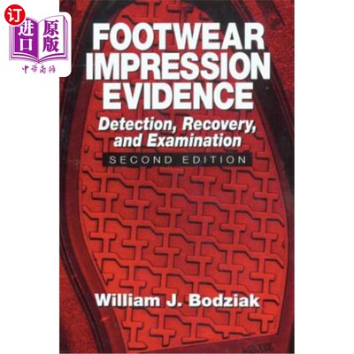 海外直订Footwear Impression Evidence: Detection, Recovery and Examination, Second Editio 鞋印证据:检测、恢复和检查