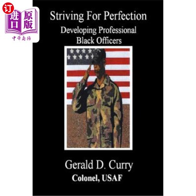 海外直订Striving for Perfection, Developing Professional Black Officers 精益求精培养职业黑人军官