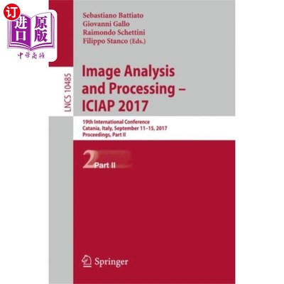 海外直订Image Analysis and Processing - ICIAP 2017 图像分析与处理-ICIAP 2017