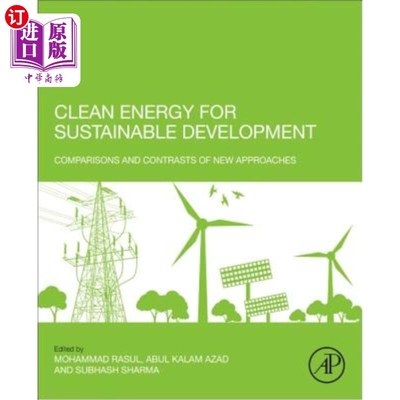 海外直订Clean Energy for Sustainable Development: Comparisons and Contrasts of New Appro 清洁能源促进可持续发展：新