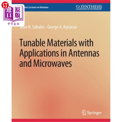 海外直订Tunable Materials with Applications in Antennas and Microwaves 天线和微波中的可调谐材料