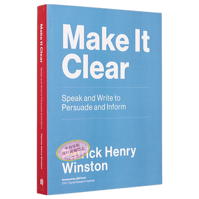 说清楚 如何清晰地表达 Make it Clear Speak and Write to Persuade and Inform 英文原版 Patrick Henry Winston【中商原版