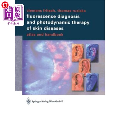 海外直订医药图书Fluorescence Diagnosis and Photodynamic Therapy of Skin Diseases: Atlas and Hand 皮肤疾病的荧光诊断