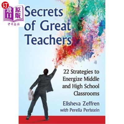 海外直订Secrets of Great Teachers: 22 Strategies to Energize Middle and High School Clas 优秀教师的秘密:22种策略让