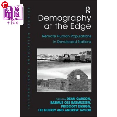 海外直订Demography at the Edge: Remote Human Populations in Developed Nations 边缘人口：发达国家的偏远人口