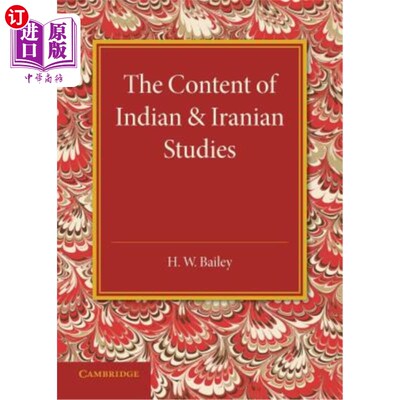 海外直订The Content of Indian and Iranian Studies: An Inaugural Lecture Delivered on 2 M 印度和伊朗研究的内容：1938