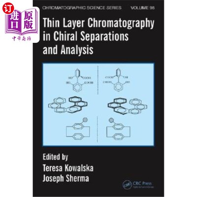 海外直订Thin Layer Chromatography in Chiral Separations and Analysis 手性分离与分析中的薄层色谱
