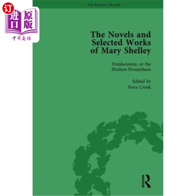 海外直订The Novels and Selected Works of Mary Shelley Vol 1: Frankenstein or the Modern  玛丽·雪莱的小说和选集第一