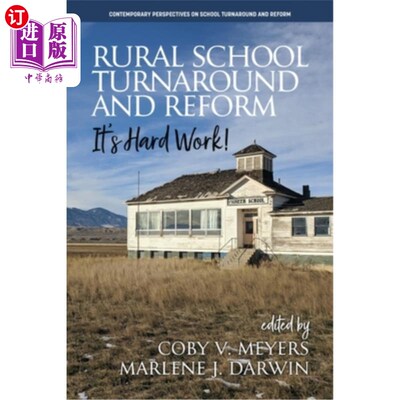 海外直订Rural School Turnaround and Reform: It's Hard Work! 农村学校转型与改革:任重道远!