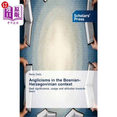 海外直订Anglicisms in the Bosnian-Herzegovinian context 波黑语境中的英语