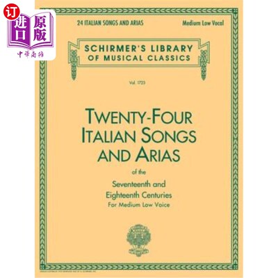 海外直订24 Italian Songs & Arias of the 17th & 18th Centuries: Schirmer Library of Class 24 17和18世纪