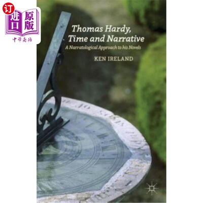 海外直订Thomas Hardy, Time and Narrative: A Narratological Approach to His Novels 托马斯·哈代，《时间与叙事：他的小