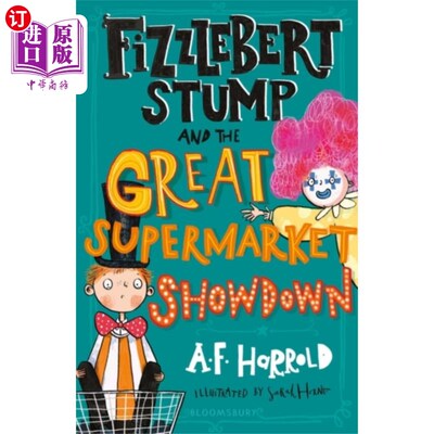 海外直订Fizzlebert Stump and the Great Supermarket Showd... 菲兹勒伯特·斯顿普和超市大对决