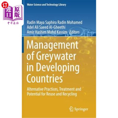 海外直订Management of Greywater in Developing Countries: Alternative Practices, Treatmen 发展中国家灰水的管理:替代