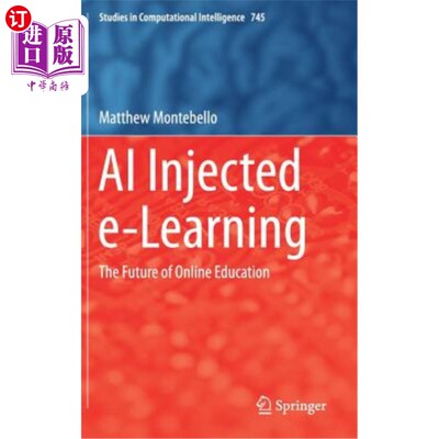 海外直订AI Injected E-Learning: The Future of Online Education 人工智能注入的电子学习：在线教育的未来