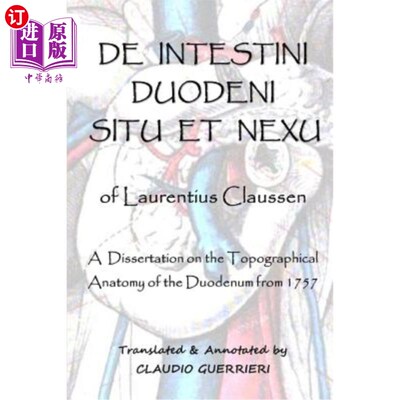 海外直订de Intestini Duodeni Nexu Et Situ of Laurentius Claussen 克劳森胃十二指肠连接处
