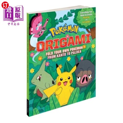 海外直订Pokémon Origami: Fold Your Own Pokémon from Kanto to Paldea: One Pokémon from Ev 从关东到帕迪亚，折叠你自己