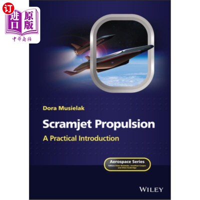 海外直订Scramjet Propulsion: A Practical Introduction 超燃冲压发动机推进:实用介绍