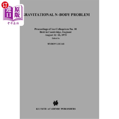 海外直订Gravitational N-Body Problem: Proceedings of the Iau Colloquium No. 10 Held in C 引力n体问题:197