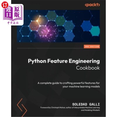 海外直订Python Feature Engineering Cookbook - Third Edition: A complete guide to craftin Python Fea