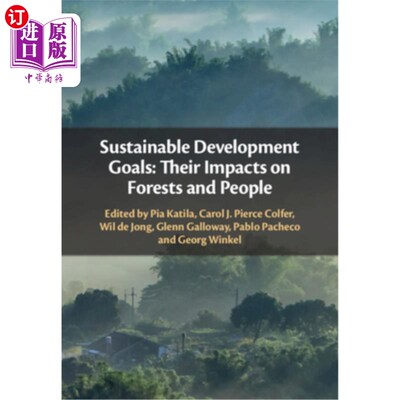 海外直订Sustainable Development Goals: Their Impacts on Forests and People 可持续发展目标：对森林和人类的影响