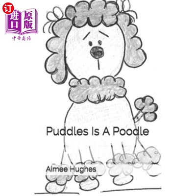 海外直订Puddles Is A Poodle 水坑是一只贵宾犬