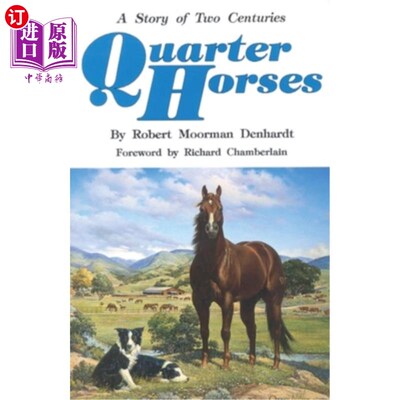 海外直订Quarter Horses: A Story of Two Centuries 四分之一的马:两个世纪的故事