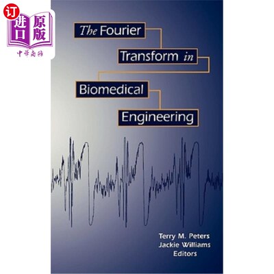 海外直订医药图书The Fourier Transform in Biomedical Engineering 生物医学工程中的傅里叶变换