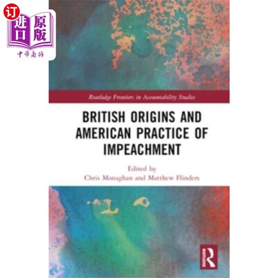 海外直订British Origins and American Practice of Impeach... 弹劾的英国起源与美国实践