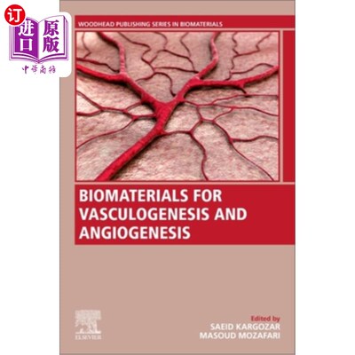 海外直订医药图书Biomaterials for Vasculogenesis and Angiogenesis 血管新生的生物材料