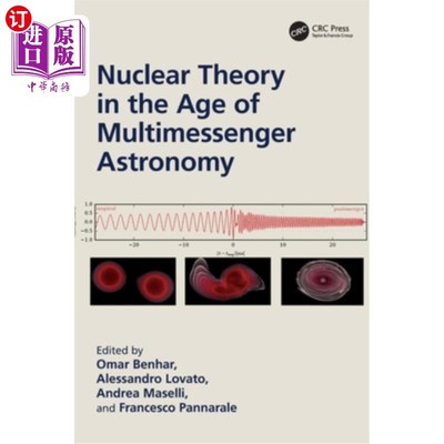 海外直订Nuclear Theory in the Age of Multimessenger Astronomy Nuclear Theory in the Age of Multimes