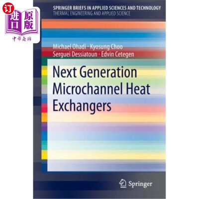 海外直订Next Generation Microchannel Heat Exchangers 下一代微通道换热器