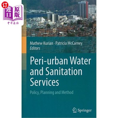 海外直订Peri-Urban Water and Sanitation Services: Policy, Planning and Method 城市周边水和卫生服务:政策、规划和方法