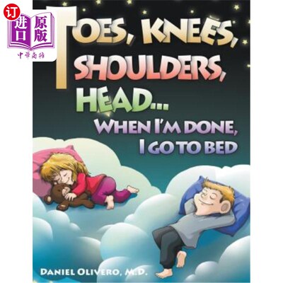 海外直订Toes, Knees, Shoulders, Head, When I'm Done, I Go to Bed 脚趾，膝盖，肩膀，头，做完后，我就上床睡觉
