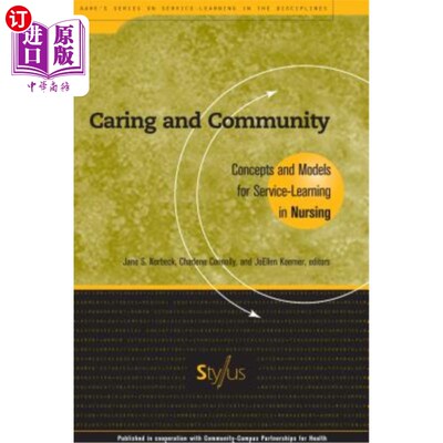 海外直订医药图书Caring and Community: Concepts and Models for Service-Learning in Nursing 关怀与社区：护理学服务学