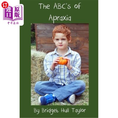 海外直订The ABC's of Apraxia 失用症的ABC