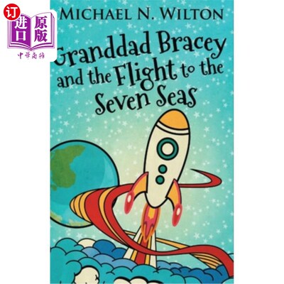 海外直订Granddad Bracey And The Flight To The Seven Seas Bracey爷爷和飞往七海的航班