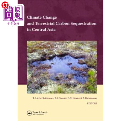 海外直订Climate Change and Terrestrial Carbon Sequestration in Central Asia 气候变化与中亚陆地碳固存